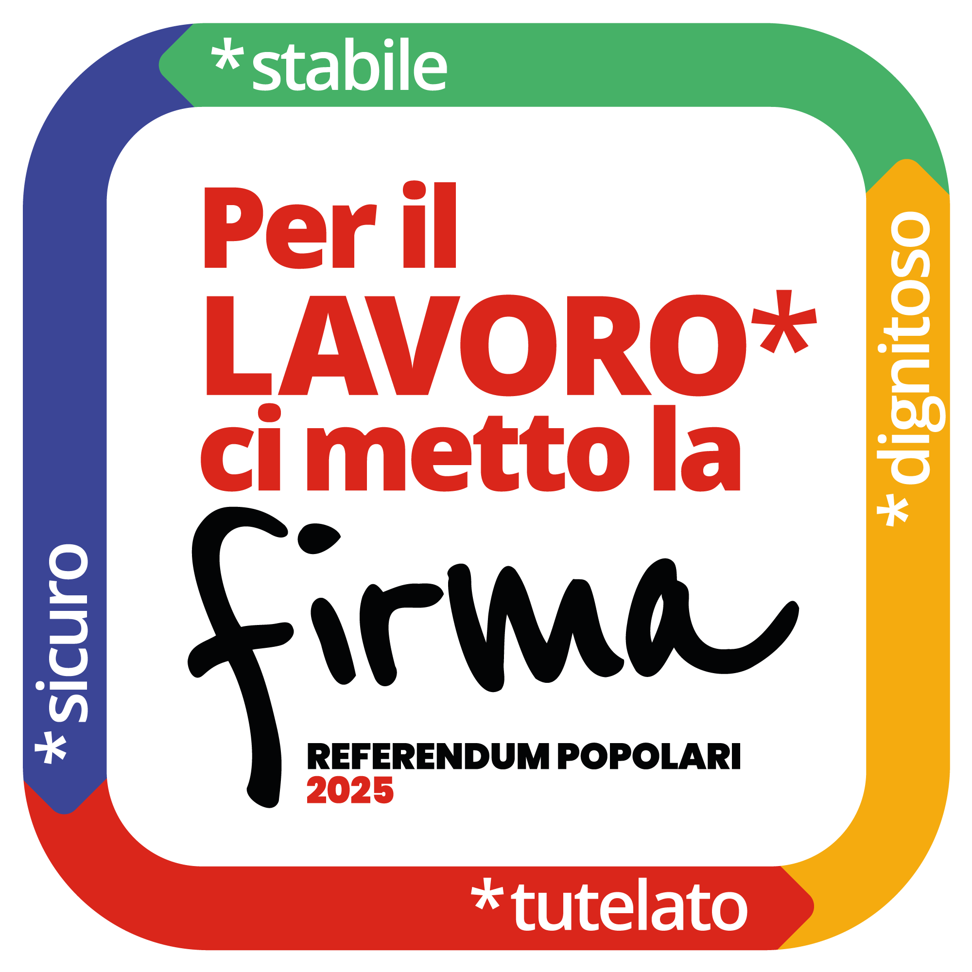 PER IL LAVORO CI METTO LA FIRMA - REFERENDUM POPOLARI 2025 - CGIL Modena