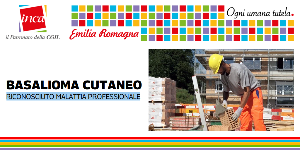 BASALIOMA CUTANEO RICONOSCIUTO MALATTIA PROFESSIONALE - CGIL Modena